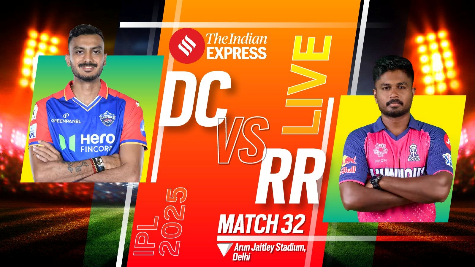 IPL 2025 DC vs RR Live Cricket Score | આઈપીએલ 2025 દિલ્હી કેપિટલ્સ વિ રાજસ્થાન રોયલ્સ લાઇવ સ્કોર