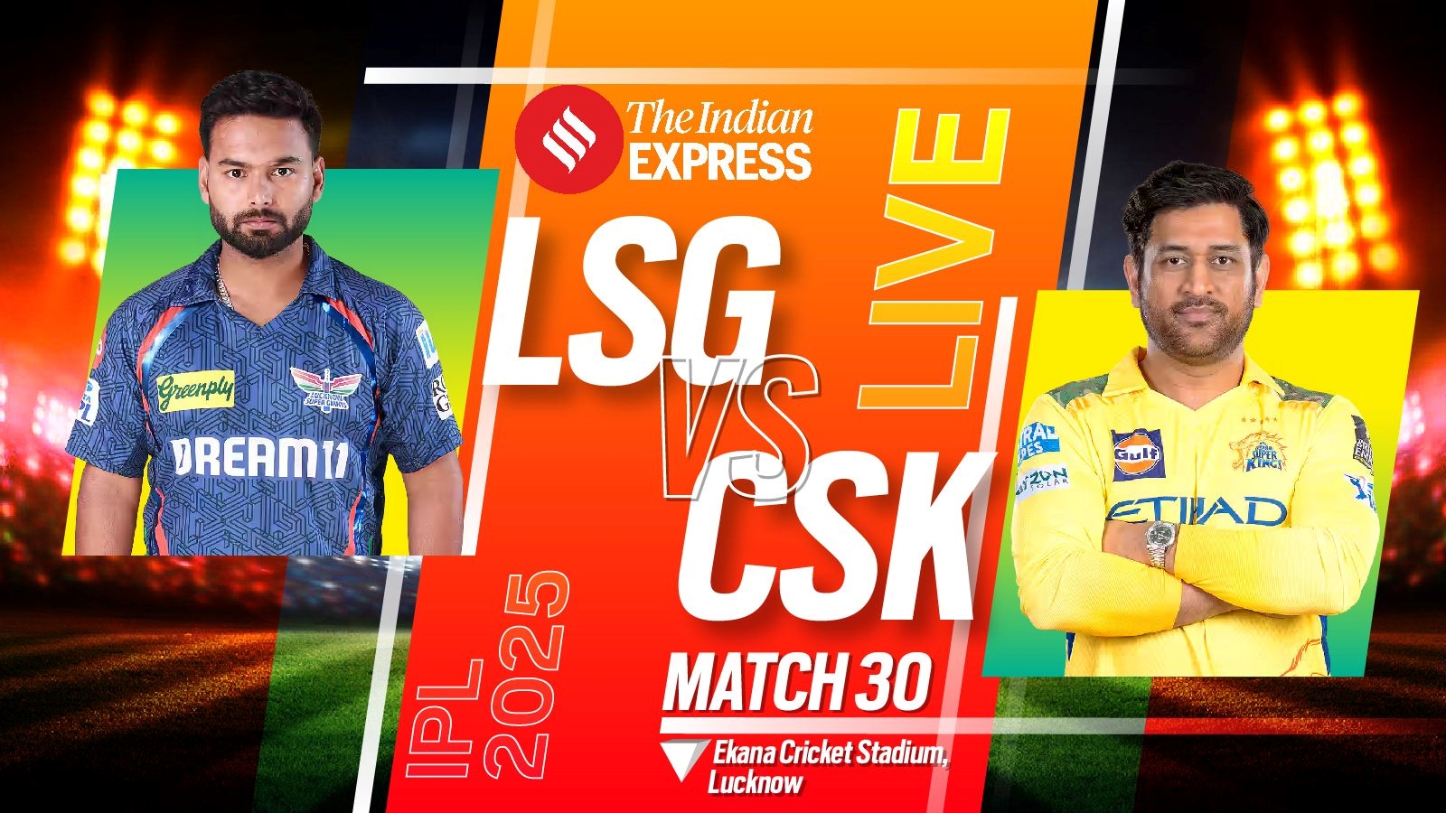 આઈપીએલ 2025, લખનઉ વિ ચેન્નઇ મેચ | LSG vs CSK Live Score, IPL 2025: Lucknow Super Giants vs ...