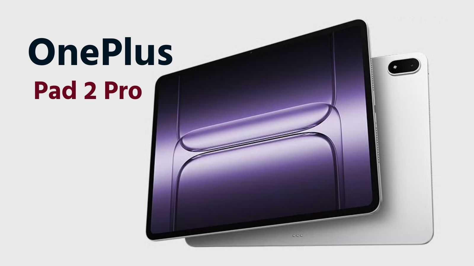 OnePlus Pad 2 Pro Launch: વનપ્લસ પેડ 2 પ્રો ટેબ્લેટ લોન્ચ કિંમત અને ...